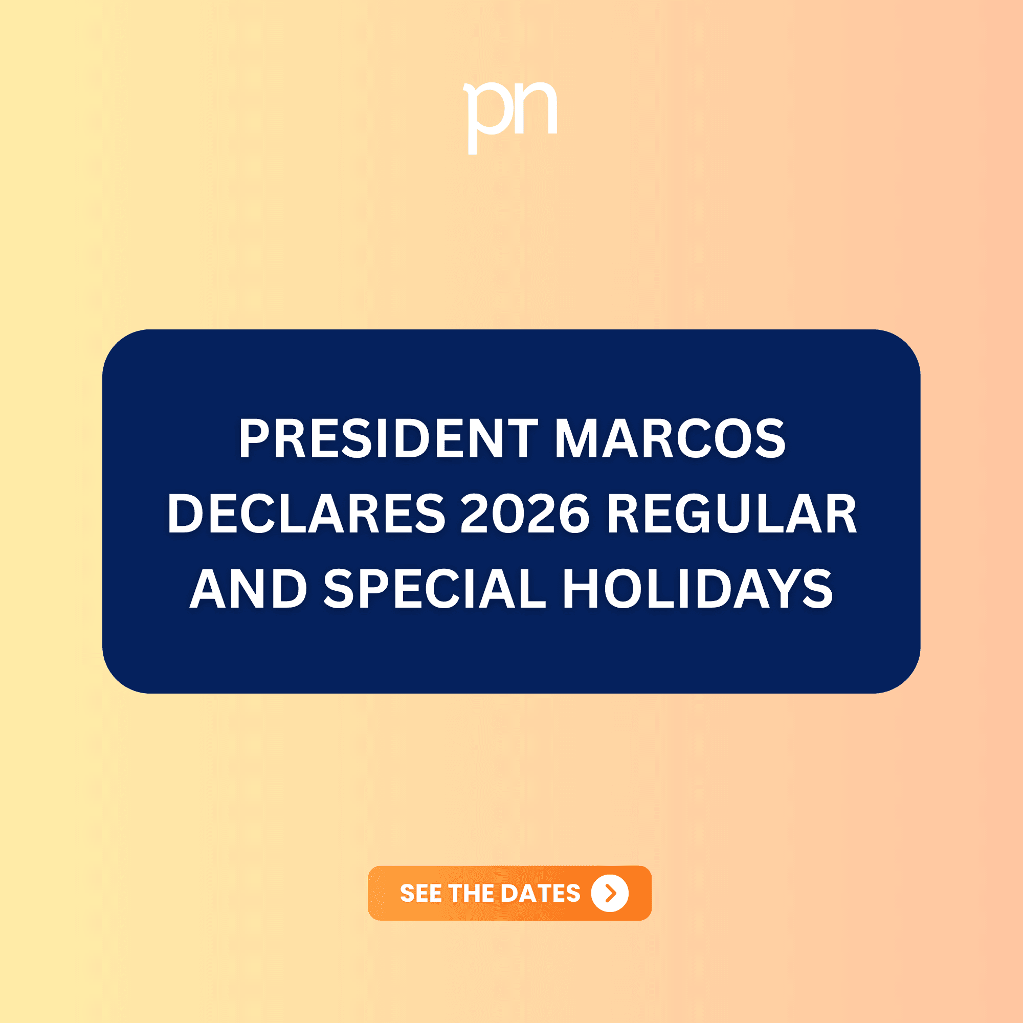 President Marcos Declares 2026 Regular and Special Holidays - Pampanga News